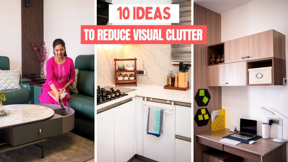 10 Ideas to Reduce Visual Clutter | Simple Ways to Organize Your Home ...